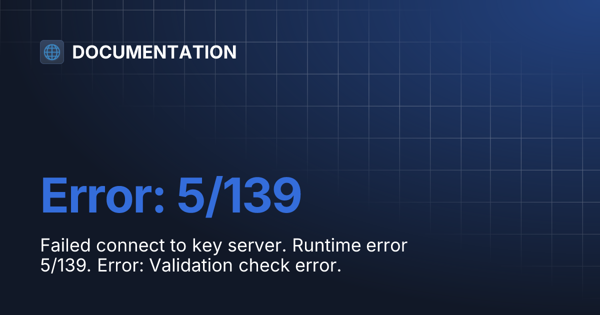 Error: 5/139 | DOCUMENTATION