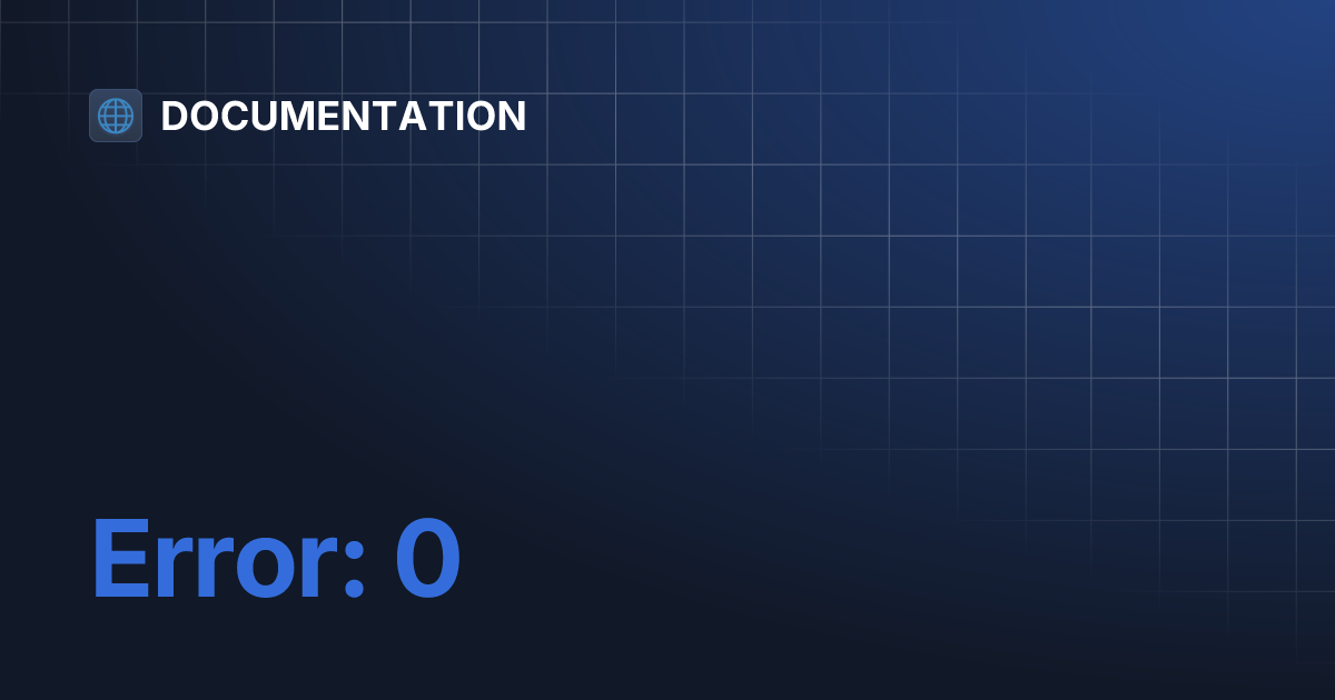 Error: 0 | DOCUMENTATION